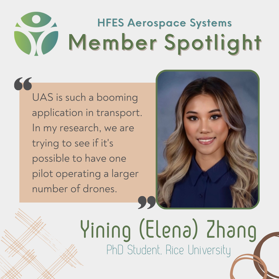 Member Spotlight – Yining (Elena) Zhang – HFES Aerospace Systems